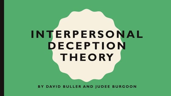 Interpersonal Deception Theory | PPT