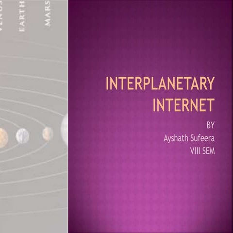 Interplanetary internet_sufi | PPTX