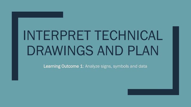 INTERPRET TECHNICAL DRAWINGS AND PLANS.pptx