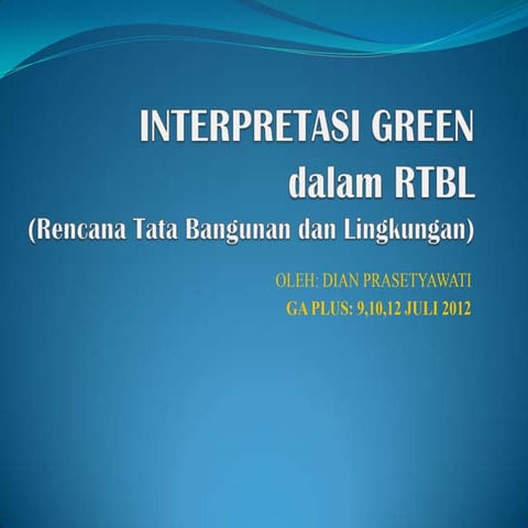 Interpretasi green dalam (rtbl) | PPT