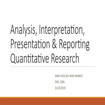 Analysis, Interpretation, Presentation and Reporting of Quantitative ...