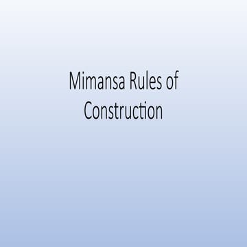 Interpretation1 Mimansa Rules of Construction Mimansa Rules of ...