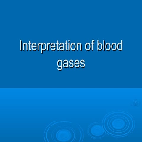 Interpretation of blood gases | PPT