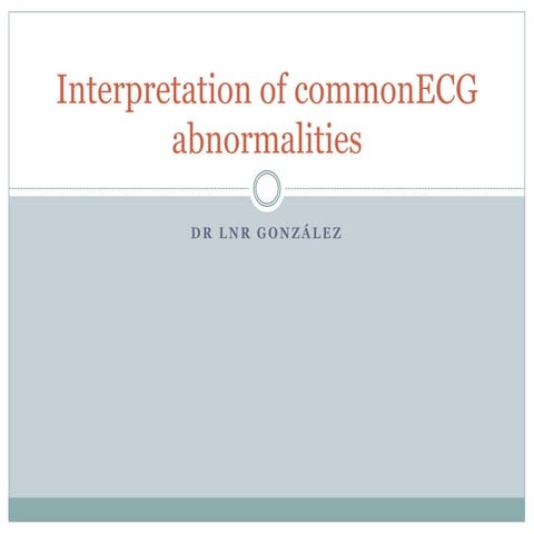 Interpretation of common ecg abnormalities | PPTX