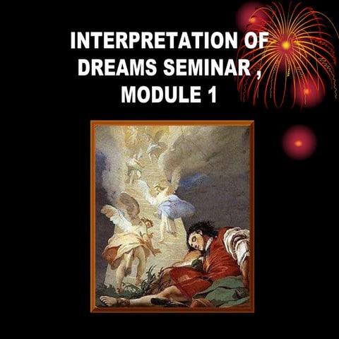 Interpretation of dreams seminar. module 1 | PPTX
