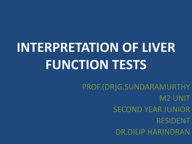 LIVER FUNCTION TESTS (LFT) | PPTX