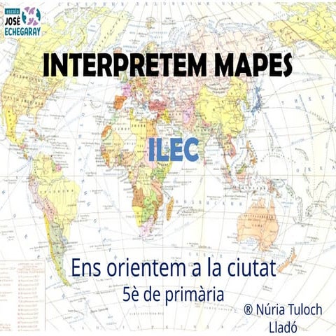 ILEC_5_INTERPRETEM MAPES (mapes de carrers amb itineraris a peu) | PPTX