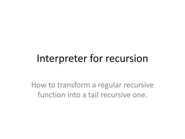 Recursion Transformer Pptx Programming Languages Computing