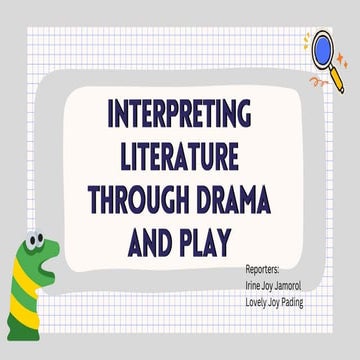 INTERPRETING-LITERATURE-THROUGH-DRAMA-AND-PLAY-JAMOROL-I.-PADING-L..pptx