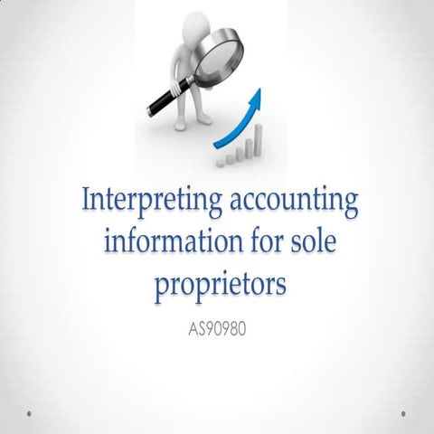 Interpreting accounting information for sole proprietors | PPT