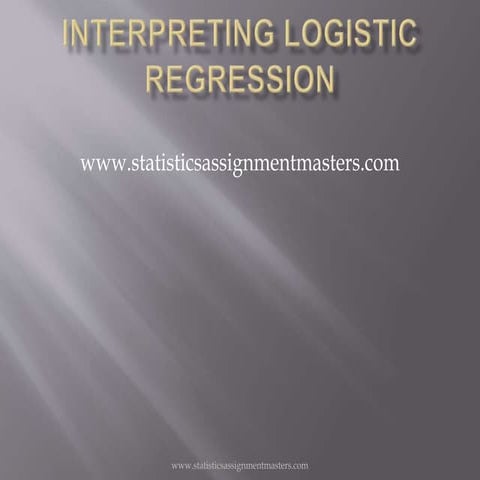 Interpreting logistic regression | PPTX
