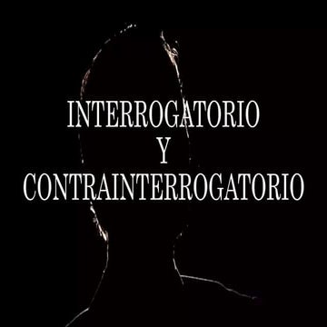 INTERROGATORIO Y CONTRAINTERROGATORIO.pptx