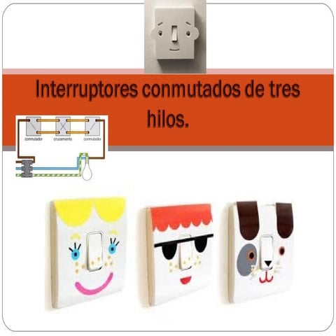 Interruptores conmutados de tres hilos | PPT