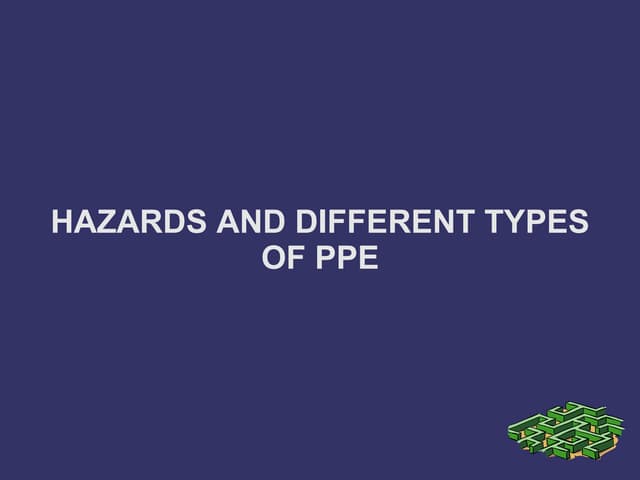 Importance of PPEs in prevention of Hazards.ppt