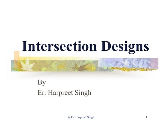 INTERSECTIONS IN TRAFFIC ENGINEERING | PPTX