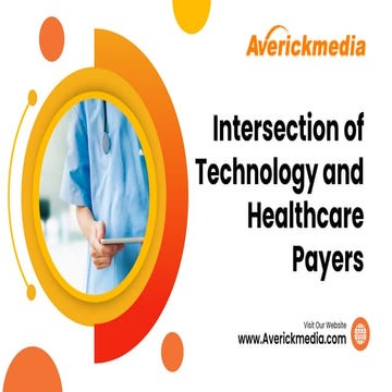 Intersection of Technology and Healthcare Payers.pdf