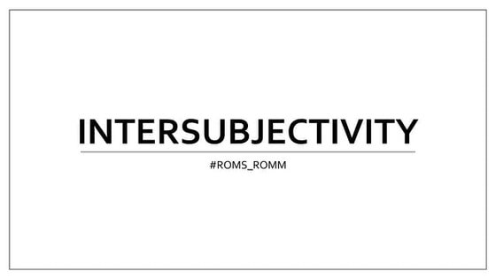Intersubjectivity | PPT