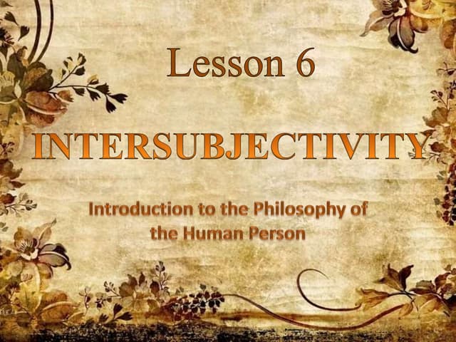 Lesson 13- Intersubjectivity - (Part 1) - Hand outs.pptx