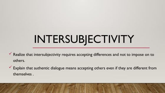 Intersubjectivity: Dialogue Vs Monologue | PPTX
