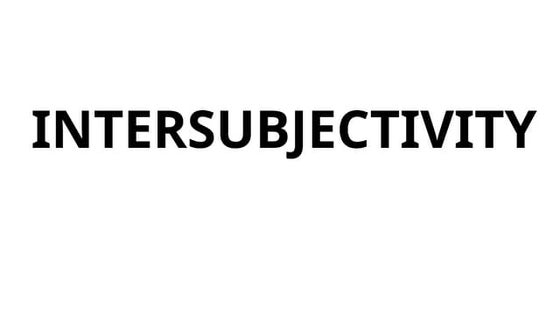 Intersubjectivity: Human Relations | PPTX