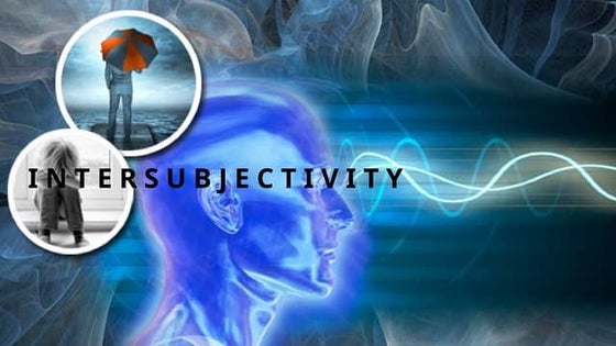 Intersubjectivity: Human Relations | PPTX