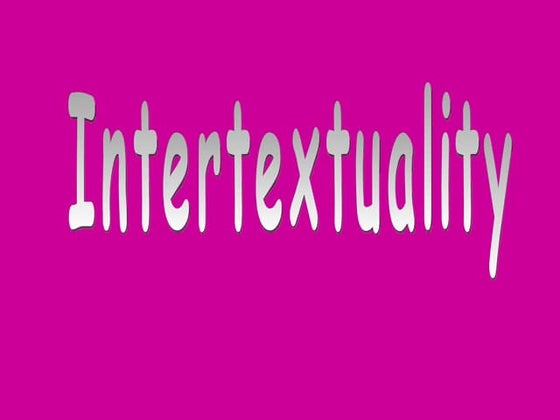 Intertextuality | PPT