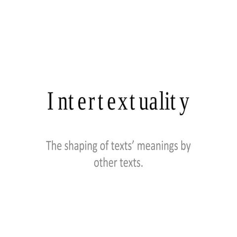 Intertextuality | PPT