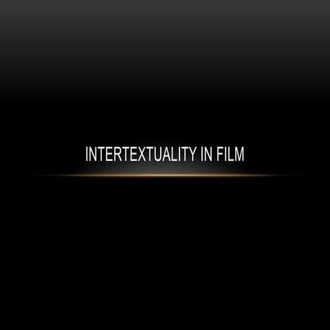 Intertextuality in film | PPT