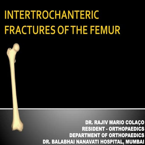 Intertrochanteric fractures of the femur | PPTX