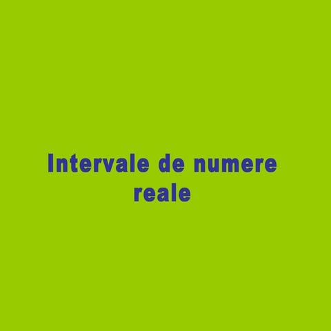 Intervale numere reale | PPT