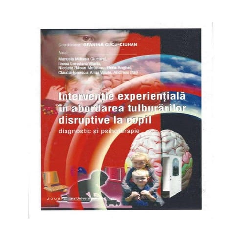 Interventie experientiala in abordarea tulburarilor disruptive la copil ...