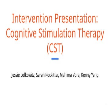 Intervention Presentation_ Cognitive Stimulation Therapy (CST)-2.pptx