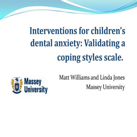 Interventions for children’s dental anxiety: Validating a coping styles ...