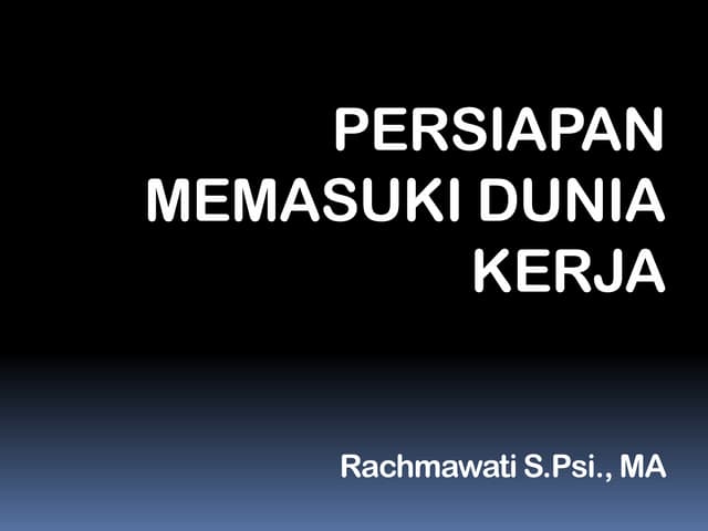 Kesiapan Menghadapi Dunia Kerja.pptx