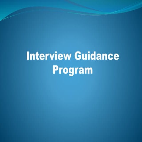 Interview guidance program | PPT