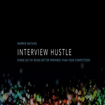 Interview hustle stand out by being better prepared than your ...