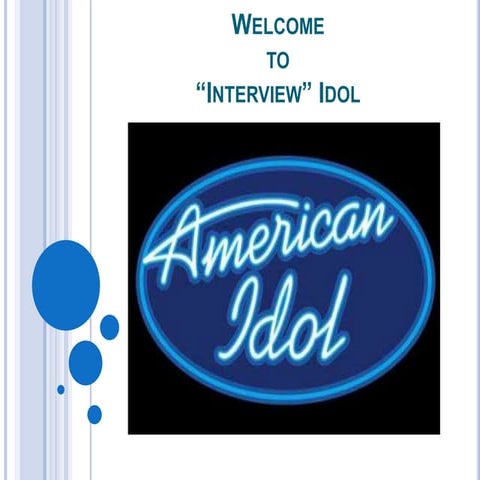 Interview Idol Presentation 2009 | PPTX