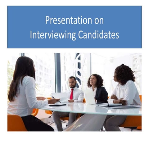 Interviewing Candidates.pptx