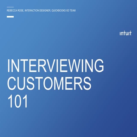 Interviewing customers 101 | PPT