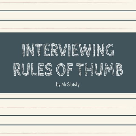 Interviewing Rules Of Thumb | PPT