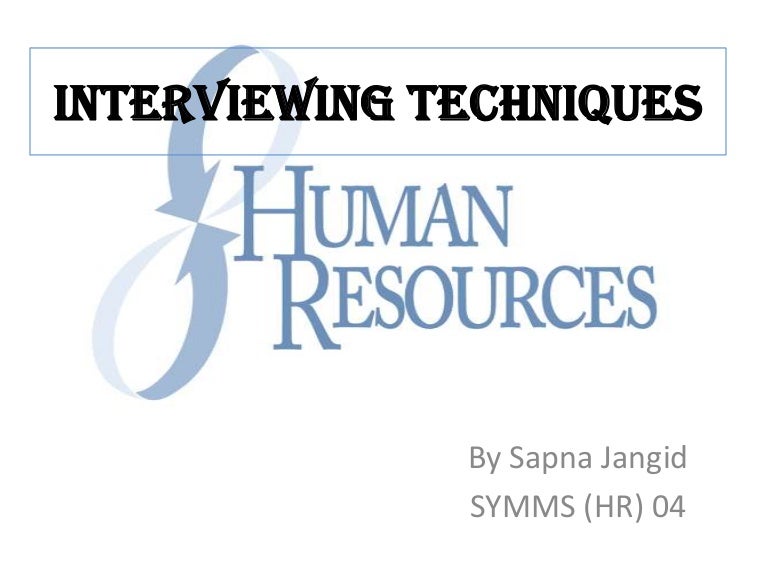 Interviewing Techniques