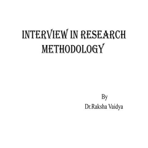 interview in research methodology - pptx | PPTX