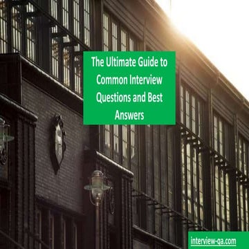 The Ultimate Guide to Common Interview Questions and Best Answers | PPT