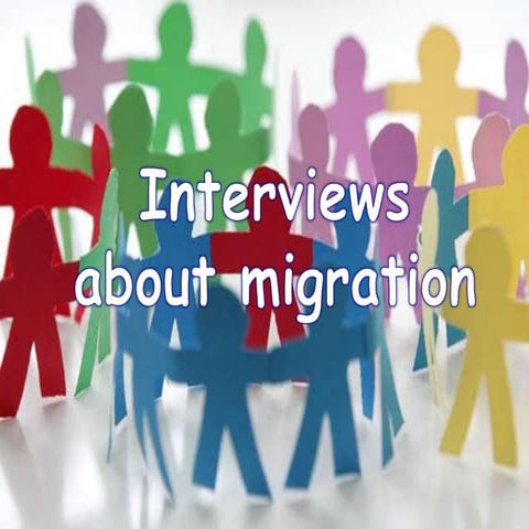 Interviews about immigration | PPTX
