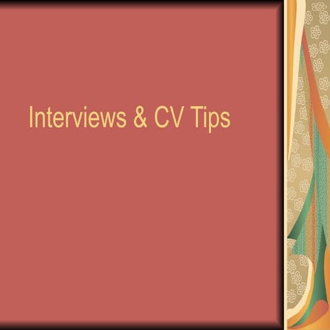 Interviews & cv tips | PPT