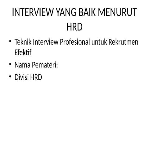 Mater Interview_yang_Baik_Menurut_HRD.pptx