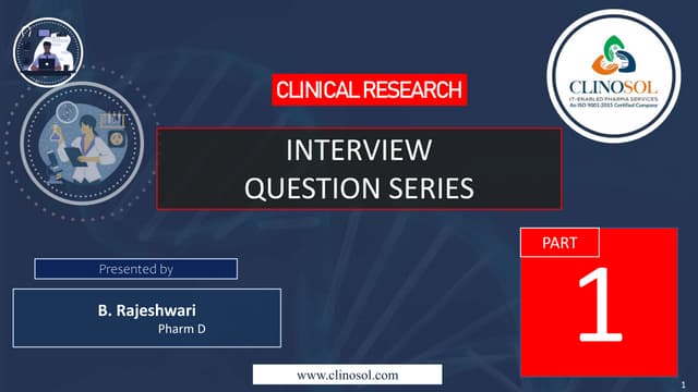 Interview Question Series: Clinical Research | PPTX Interview Question Series: Clinical Research | PPTX