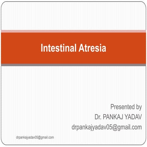 Intestinal atresia | PPTX
