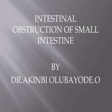 Intestinal obstruction | PPTX