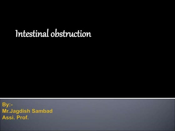 Intestinal obstruction with Nursing Management | PPTX